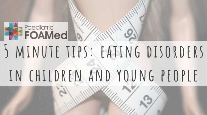 5 minute tips: Eating disorders in children and young people ...