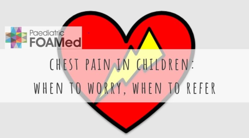 Chest Pain in children: when to worry and when to refer – PaediatricFOAM